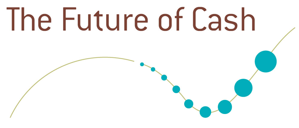 The Future of Cash: Shaping Resilience in an Uncertain World – Cash ...